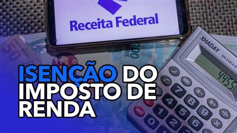 Descubra se você estará ISENTO do Imposto de Renda a partir de JANEIRO