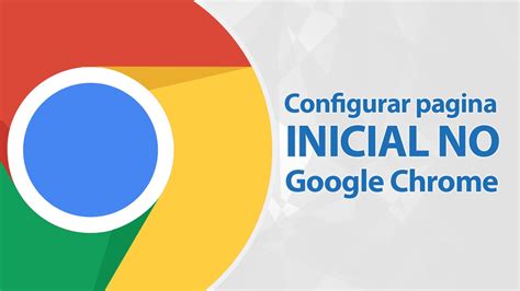 Como Configurar Pagina Inicial No Google Chrome YouTube
