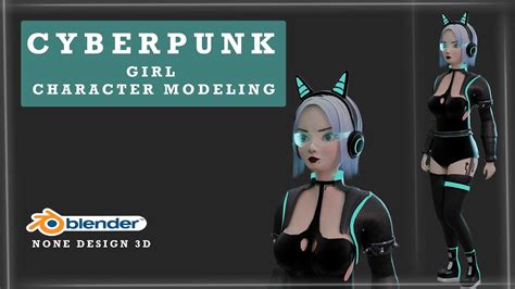 Cyberpunk Girl Blender Character Modeling YouTube