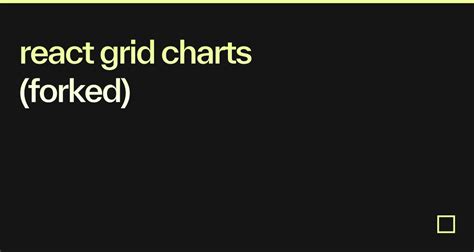 React Grid Charts Forked Codesandbox