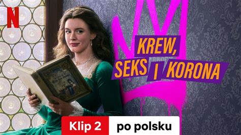 Krew Seks I Korona Sezon 1 Klip 2 Zwiastun Po Polsku Netflix
