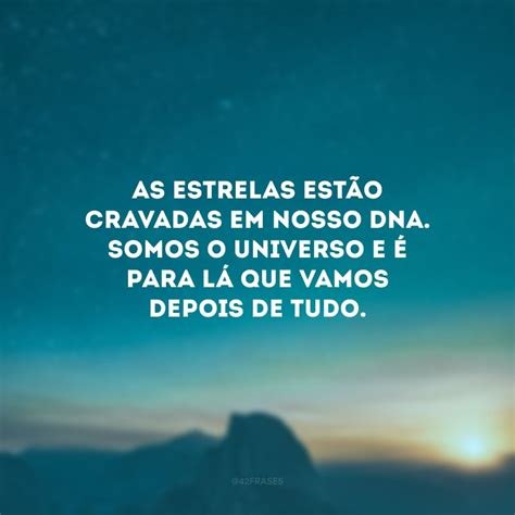 30 frases de astronomia que vão te levar rumo às estrelas