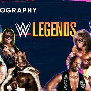 Biography WWE Legends Rotten Tomatoes