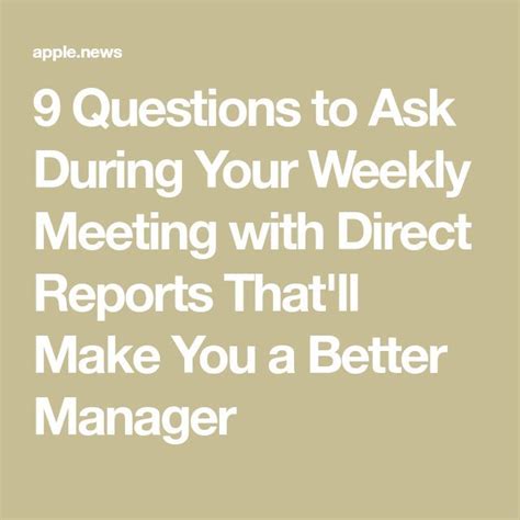 9 Questions To Ask During Your Weekly Meeting With Direct Reports That