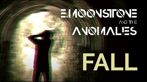 Emil Moonstone The Anomalies Fall Youtube