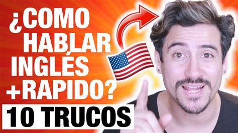 Tips Para Hablar Ingl S M S R Pido Y Entender F Cil Youtube