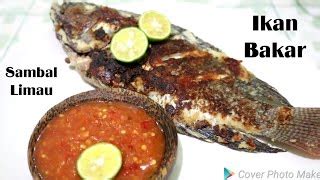 Resep Ikan Bakar Terenak Sambel Limau Pedas