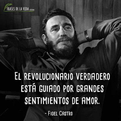 120 Frases de Fidel Castro líder de la Revolución Cubana Con Imágenes