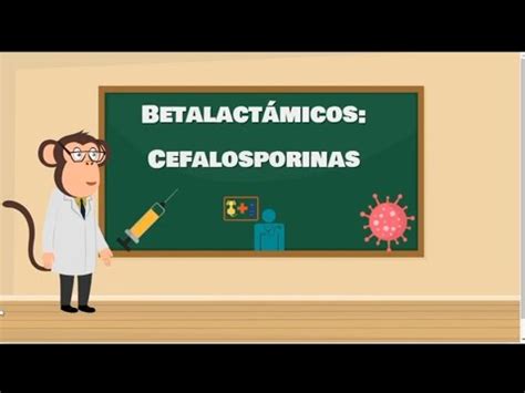 Mecanismo de acción e indicaciones de betalactámicos y cefalosporinas
