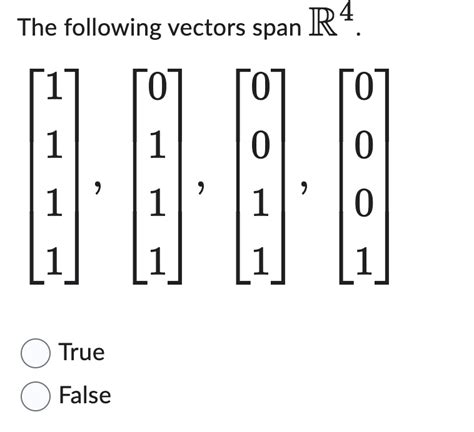 solved the following vectors span r4