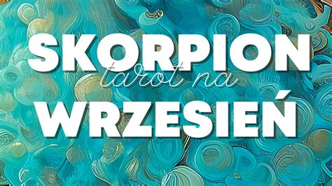 SKORPION tarot miesięczny na WRZESIEŃ rozkład miłosny single