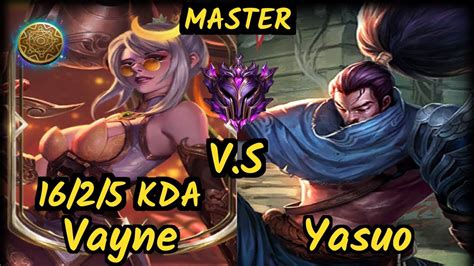 Yang VAYNE Vs YASUO 16 2 5 KDA TOP GAMEPLAY BR Ranked MASTER