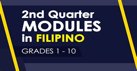 2nd Quarter Modules In FILIPINO Grades 1 10 Teachers Click