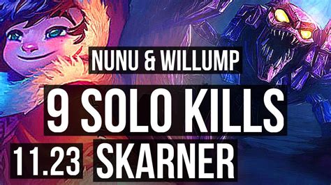 Nunu Willump Vs Skarner Jng Solo Kills M Mastery Legendary