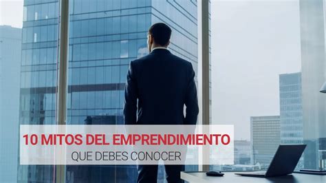 10 Mitos Y Realidades Del Emprendimiento Que Debes Conocer YouTube