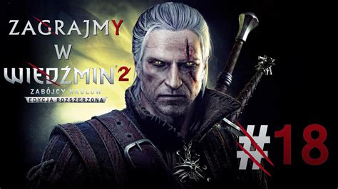Zagrajmy w Wiedźmin 2 Zabójcy Królów cz 18 Mam kartacze YouTube