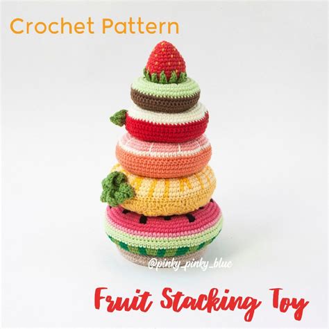 Fruit Stacking Toy Crochet Pattern Etsy