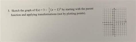 solved 3 sketch the graph of f x 3−21 x−1 2 by starting