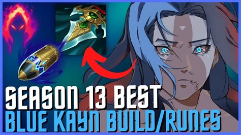 How To Play Blue Kayn CARRY For Beginners Season 13 Best Build Runes