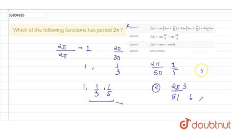 which of the following functions has period `2pi` youtube