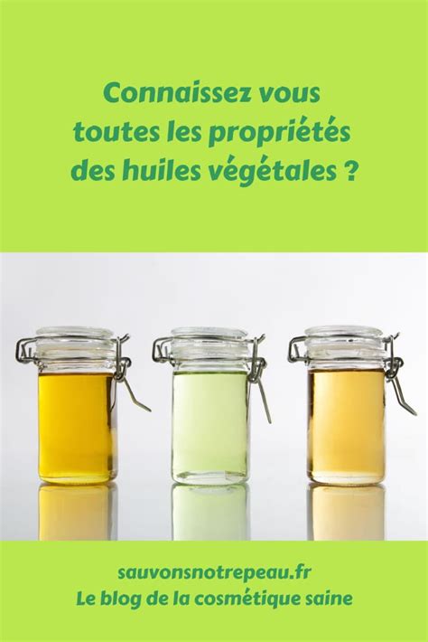 Les propriétés thérapeutiques des huiles végétales