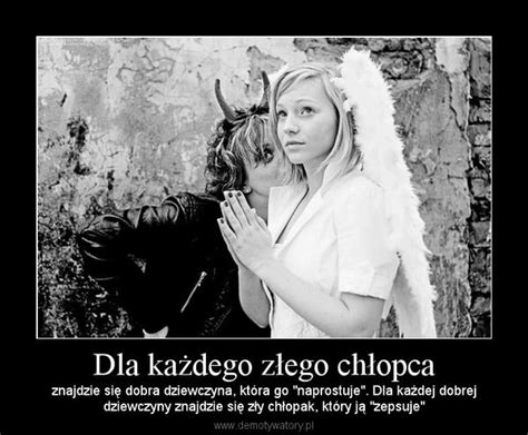 Dla każdego złego chłopca Demotywatory pl