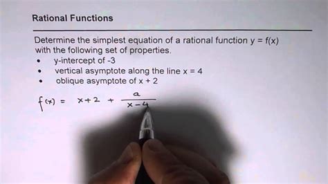 write rational function with given oblique and vertical asymptote along with y intercept youtube