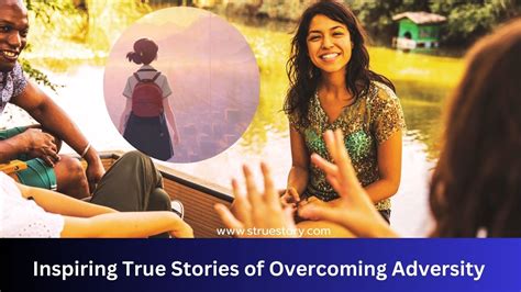 Inspiring True Stories Of Overcoming Adversity Is True Story