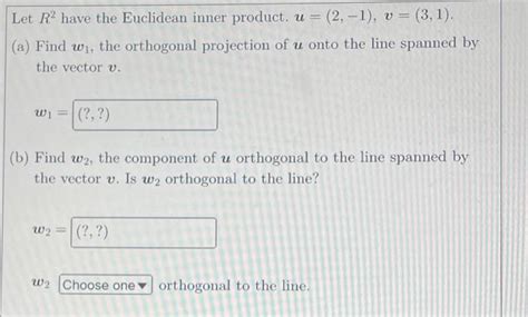 solved let r2 have the euclidean inner product