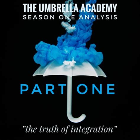 Stream Episode The Truth Of Integration The Umbrella Academy Season 1