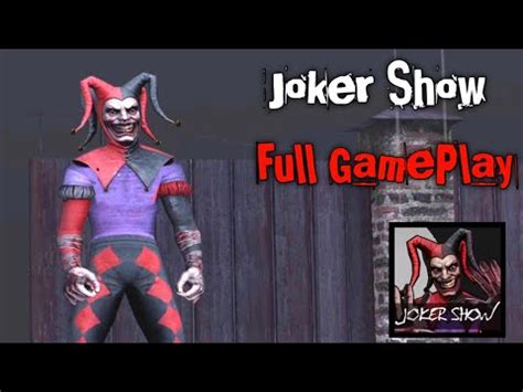 Joker Show Horror Escape Full GamePlay Ghost Mode YouTube