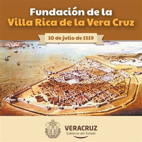 Historia De La Ciudad Y Puerto De Veracruz Fue Fundada La Villa Rica