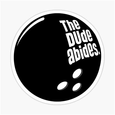 The Dude Abides Sticker For Sale By Lazy J Redbubble