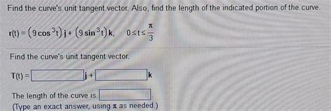 [solved] find the curve s unit tangent vector als