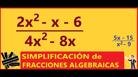 Simplificaci N De Fracciones Algebraicas Por Factorizaci N Paso A Paso