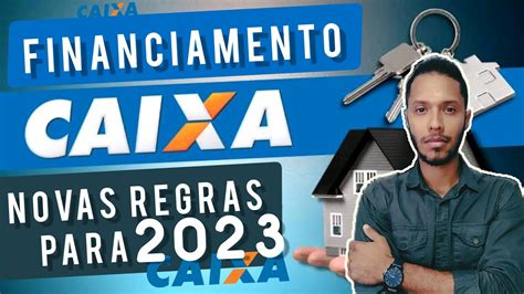 NOVAS REGRAS PARA FINANCIAMENTO PARA CONSTRUÇÃO PELA CAIXA 2023 YouTube