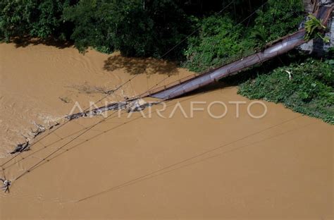 Jembatan Gantung Ambruk Di Aceh Barat Antara Foto