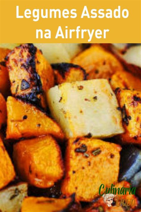 Faça esses legumes assado na Airfryer Ficam uma delicia Receita