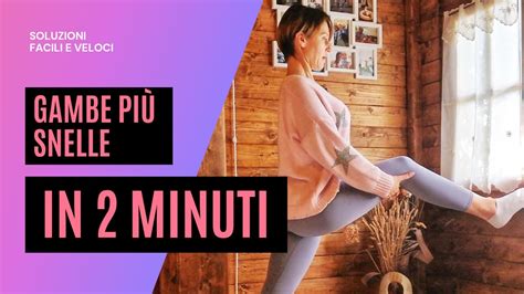 Per Avere Gambe Piu Snelle In Minuti Faccio Questo Esercizio Youtube