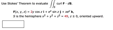 solved use stokes theorem to evaluate double int s curl