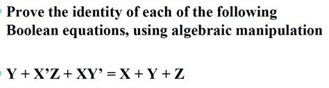 solved prove the identity of each of the following boolean