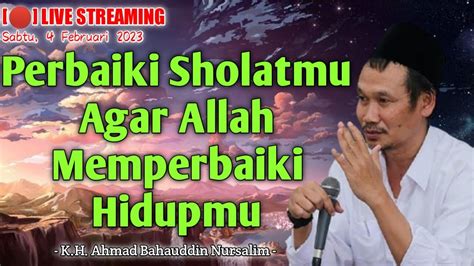 LIVE STREAMING Perbaiki Sholatmu Agar Allah Memperbaiki Hidupmu