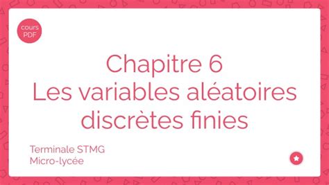 Chapitre 6 Les variables aléatoires discrètes finies