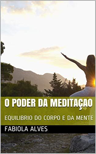 Pdf O Poder Da MeditaÇao Equilibrio Do Corpo E Da Mente 01 Saraiva Conteúdo