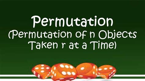 lesson 3 1 permutation n objects taken r at a time youtube