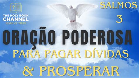 SALMO 3 Para pagar dívidas e prosperar ORAÇÃO PODEROSA Envie para