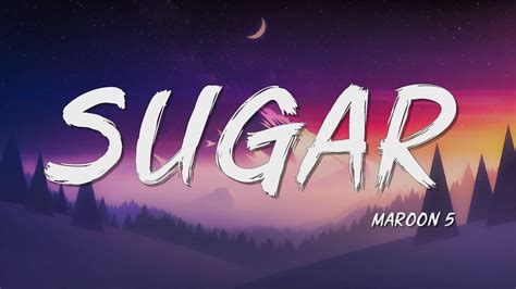 Maroon 5 Sugar Lyrics YouTube