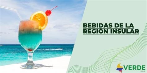 Bebidas de la región Insular Colombia Verde