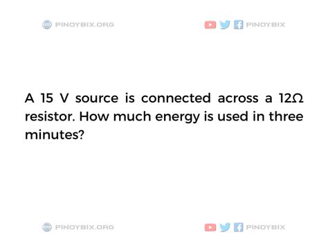 solution how much energy is used in three minutes