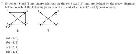 solved 7 5 points s and t are binary relations on the set